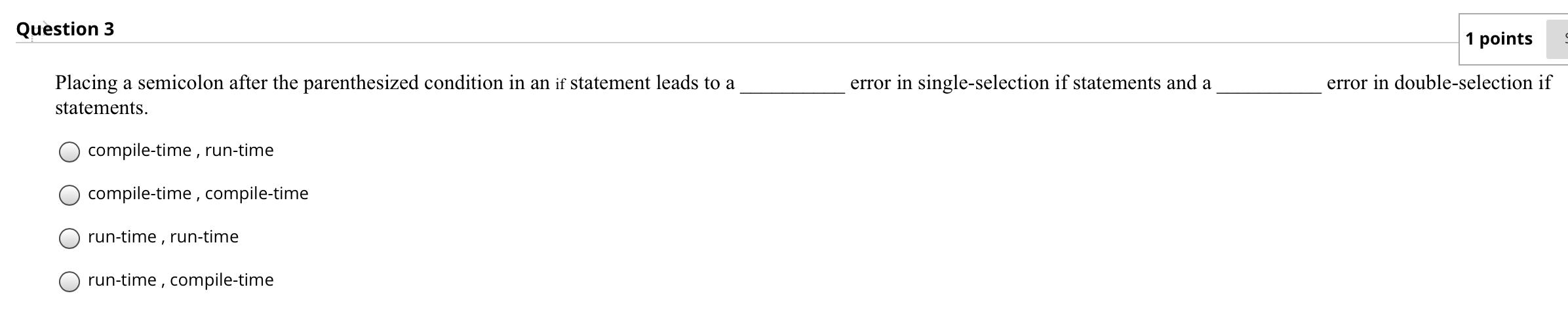 Solved Question 3 1 points error in single-selection if | Chegg.com