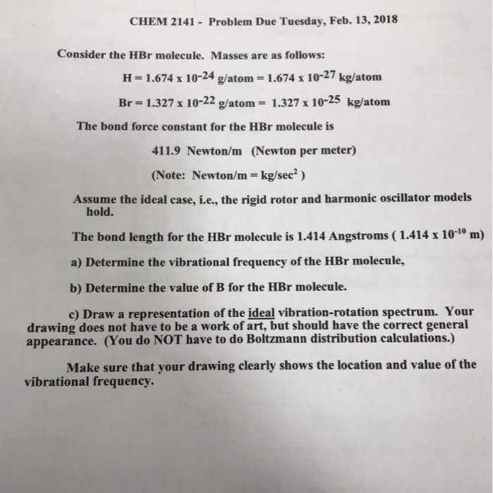 Solved CHEM 2141 - Problem Due Tuesday, Feb. 13, 2018 | Chegg.com