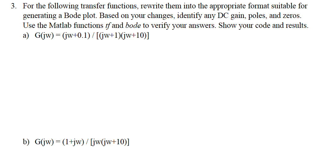 Solved For the following transfer functions, rewrite them | Chegg.com