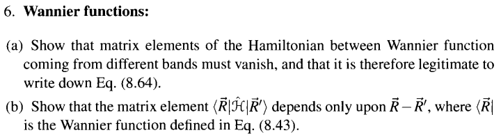 Solved 6. Wannier functions: (a) Show that matrix elements | Chegg.com