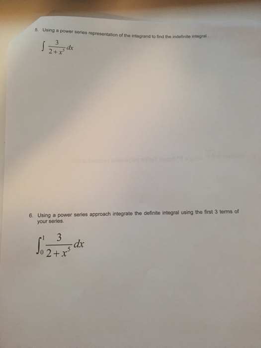 Solved 5. Using a power series representation of the | Chegg.com