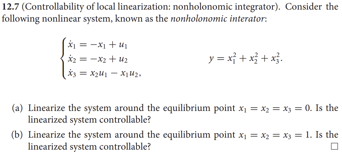 Solved 12.7 (Controllability of local linearization: | Chegg.com
