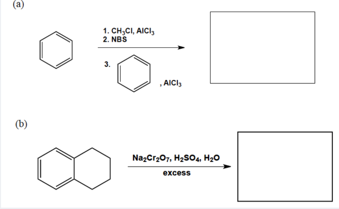 Solved 1. CH3CI, AICI: 2. NBS 3. AICI: (b) Na2Cr2O7, H2SO4, | Chegg.com