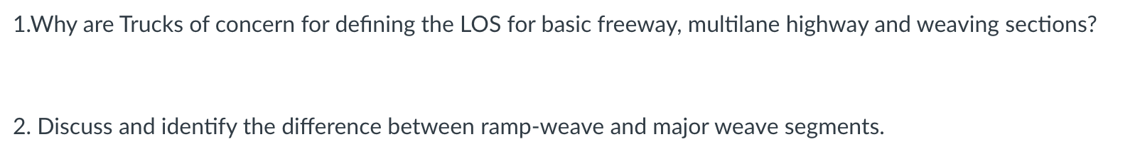 Solved 1.Why are Trucks of concern for defining the LOS for | Chegg.com