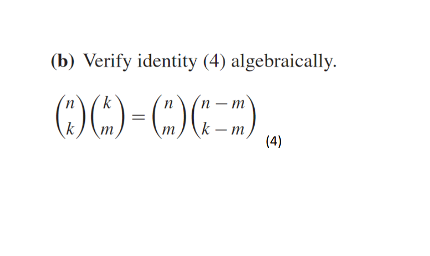 Solved (b) Verify identity (4) algebraically. | Chegg.com