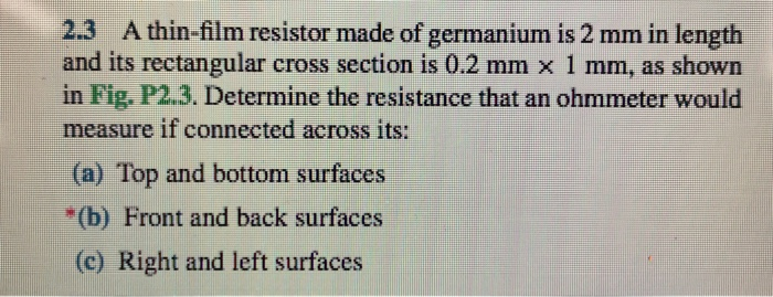 2.3 A thin-film resistor made of germanium is 2 mm in | Chegg.com