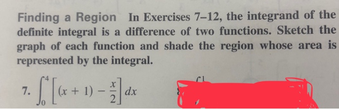 Solved Finding a Region In Exercises 7-12, the integrand of | Chegg.com