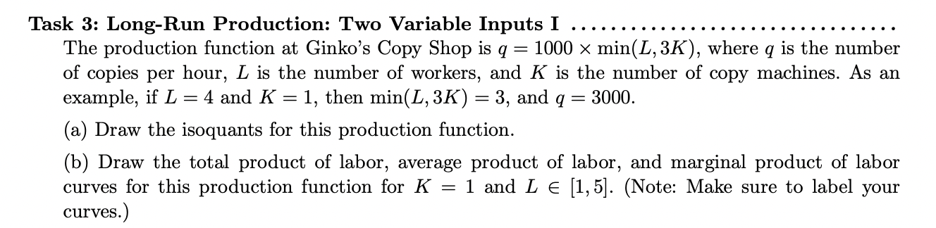 Solved = = = Task 3: Long-Run Production: Two Variable | Chegg.com