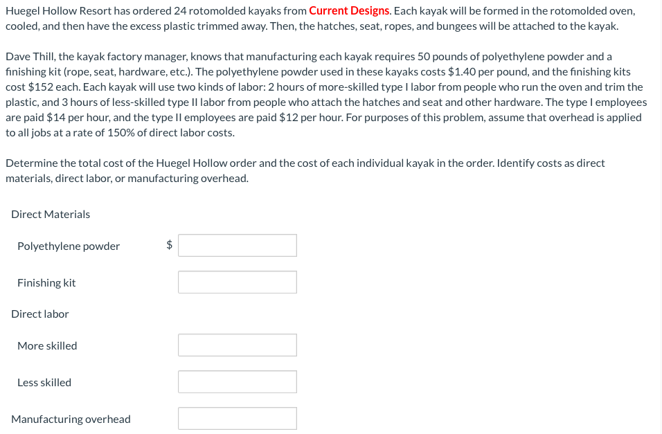 Solved Huegel Hollow Resort has ordered 24 rotomolded kayaks | Chegg.com