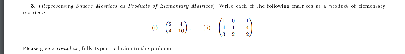 Solved 3. (Representing Square Matrices as Products of | Chegg.com