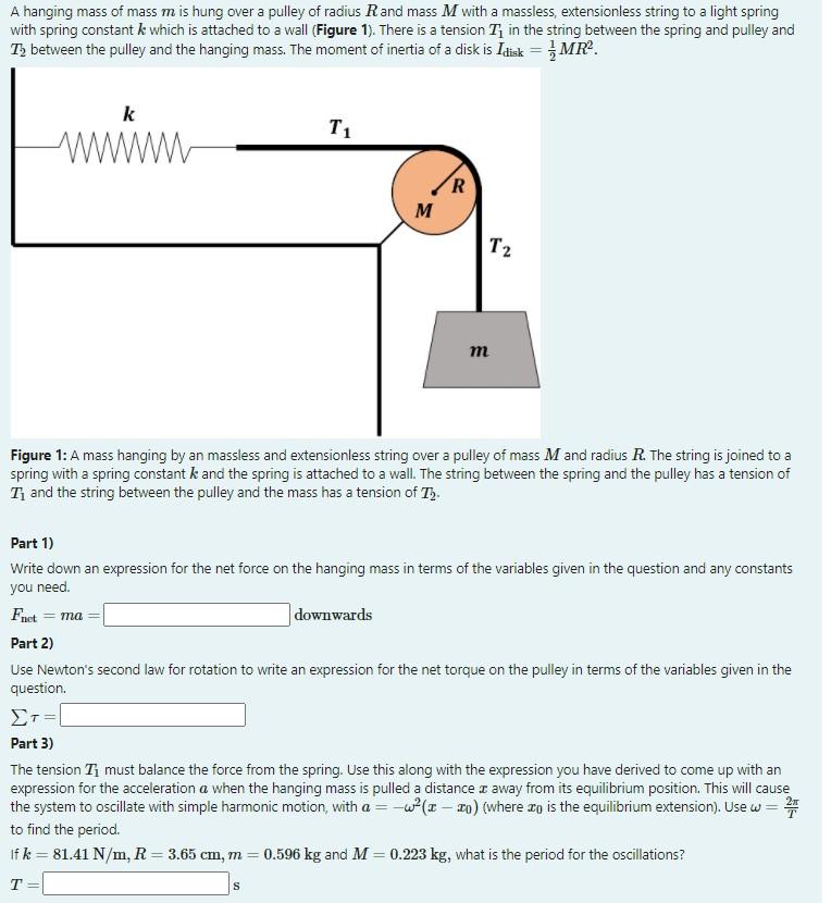 Solved A hanging mass of mass m is hung over a pulley of | Chegg.com