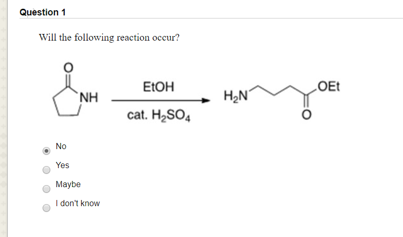 Solved Question 1 Will the following reaction occur? EtOH | Chegg.com