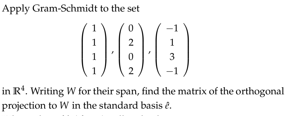 Solved Apply Gram-Schmidt to the set | Chegg.com