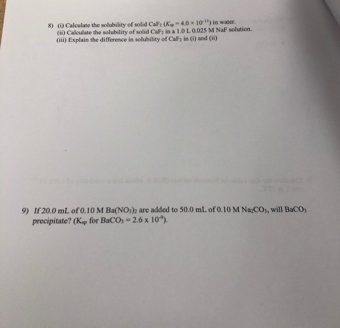 Solved 8) (G) Calculate the solubility of solid CaF2 | Chegg.com