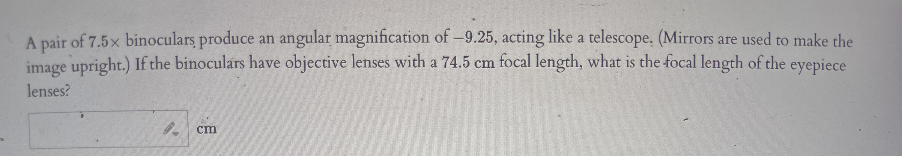 Solved A pair of 7.5× binoculars produce an angular | Chegg.com