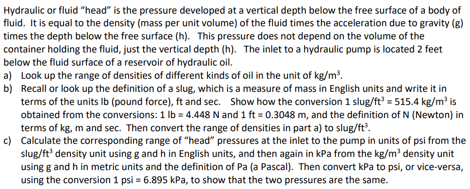 Hydraulic or fluid "head" is the pressure developed | Chegg.com