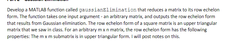Solved Develop A Matlab Function Called Gaussianelimination 9582