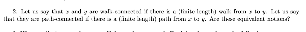 Solved 2. Let us say that x and y are walk-connected if | Chegg.com