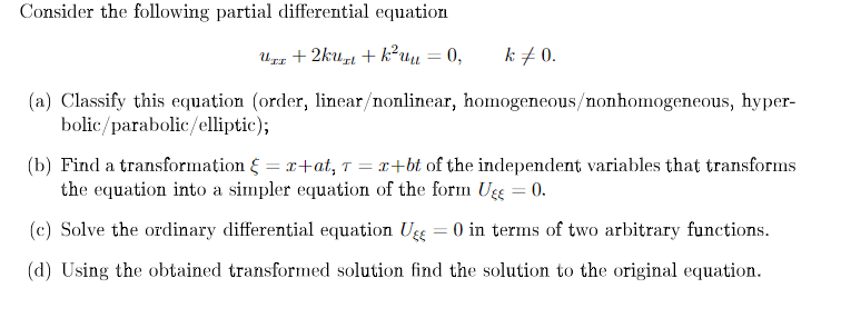 Solved Consider the following partial differential | Chegg.com