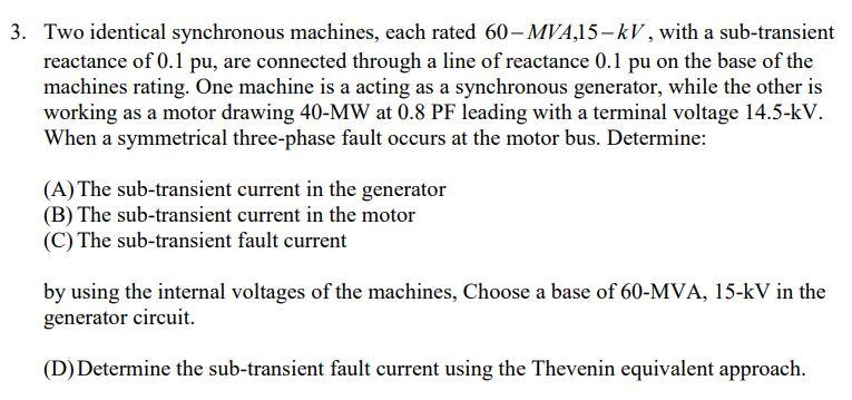 Solved 3. Two identical synchronous machines, each rated | Chegg.com