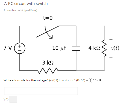Solved 7. RC circuit with switch 1 possible point | Chegg.com