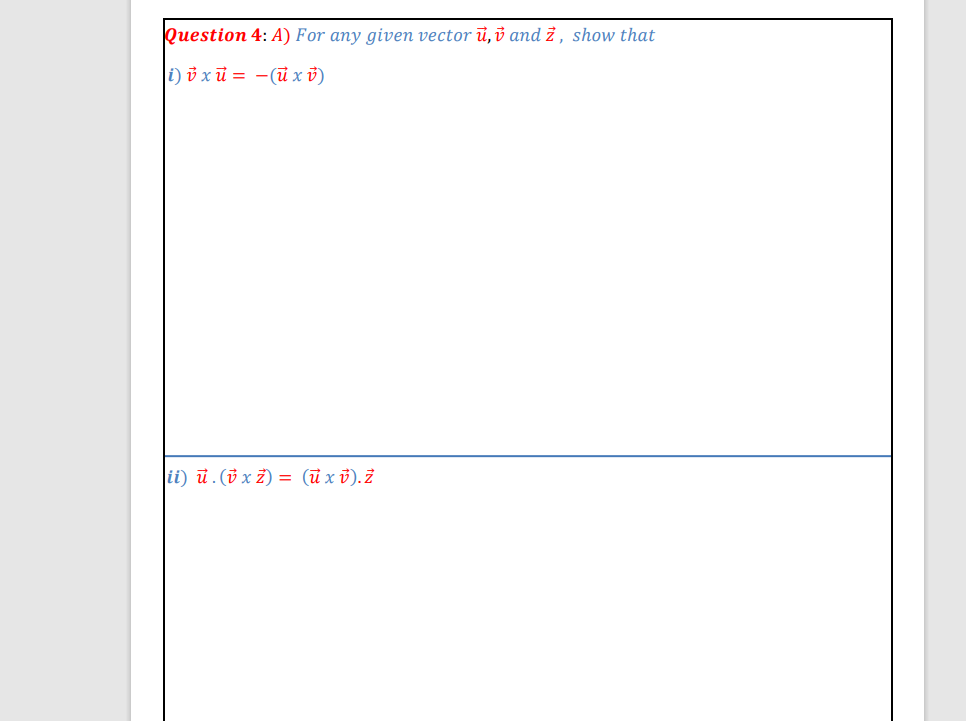 Solved Question 4: A) For any given vector u,v and z, show | Chegg.com