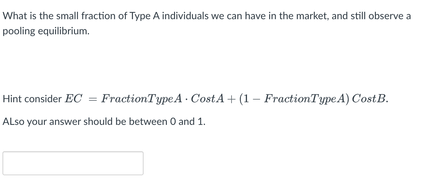 Solved What is the small fraction of Type A individuals we | Chegg.com