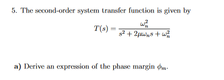 Solved 5. The second-order system transfer function is given | Chegg.com