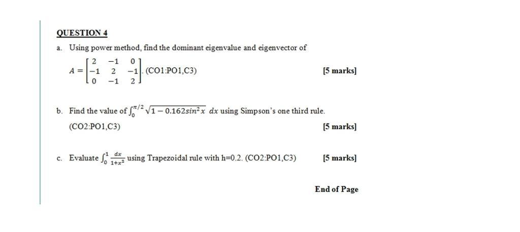 Solved a. Using power method, find the dominant eigenvalue | Chegg.com