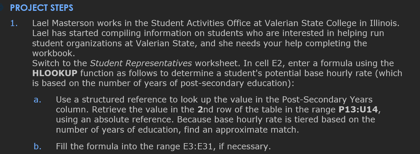 PROJECT STEPS Lael Masterson works in the Student | Chegg.com