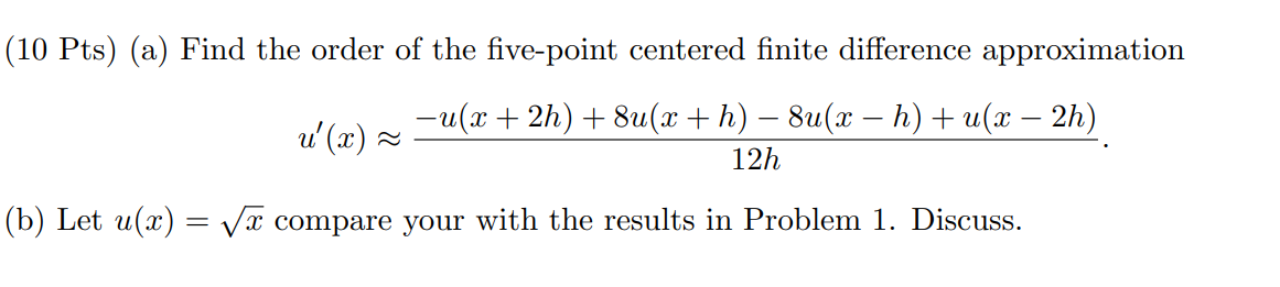 Solved (10 Pts) (a) Find the order of the five-point | Chegg.com