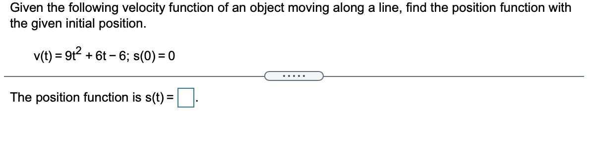 Solved Given the following velocity function of an object | Chegg.com
