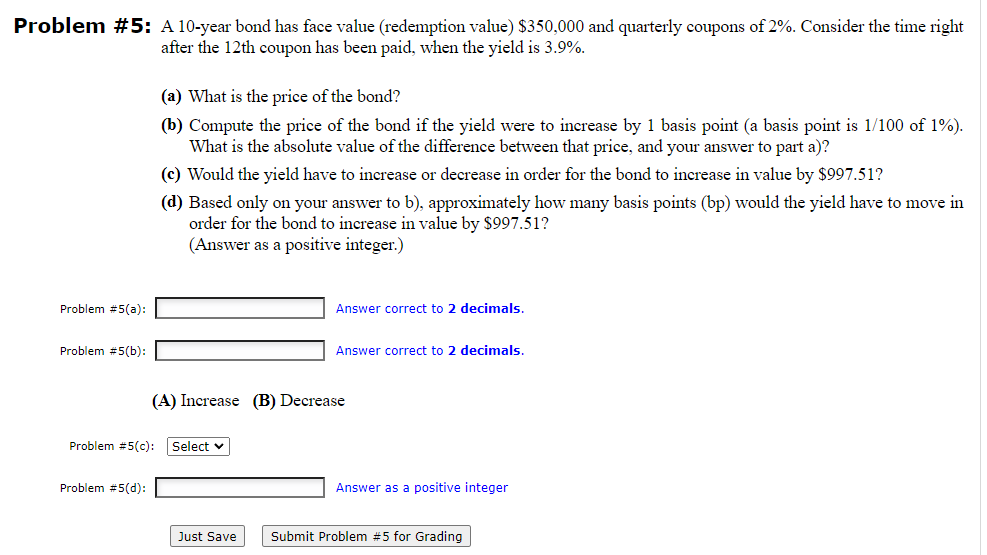 Solved Problem # 5: A 10-year bond has face value | Chegg.com