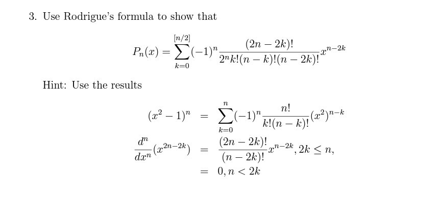 Solved 3. Use Rodrigue's formula to show that [n/2] (2n - | Chegg.com