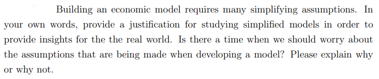 Solved Building an economic model requires many simplifying | Chegg.com