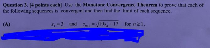 Solved Question 3. [4 points each] Use the Monotone | Chegg.com