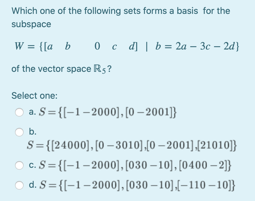 Solved Which one of the following sets forms a basis for the | Chegg.com