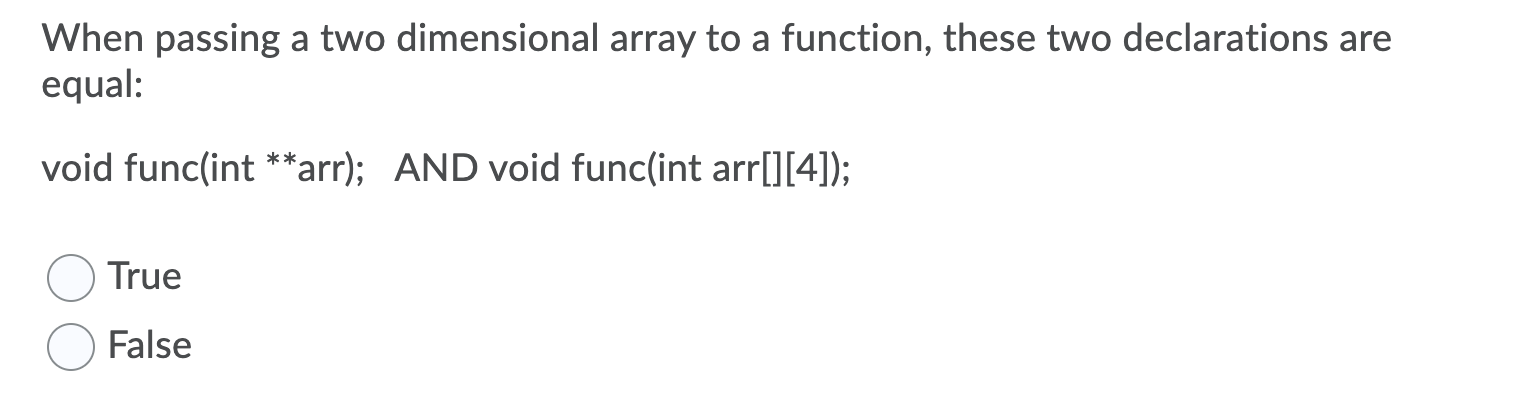 Solved When passing a two dimensional array to a function, | Chegg.com