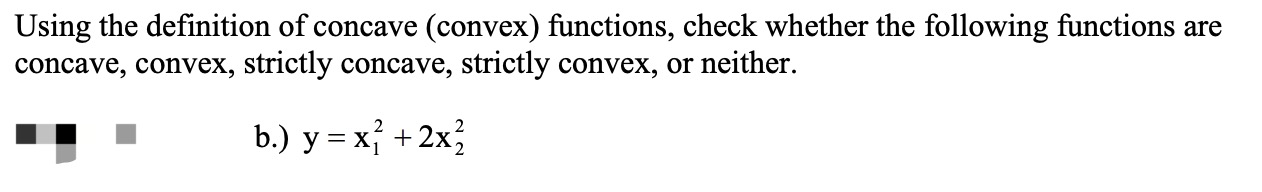 Solved Using the definition of concave (convex) functions, | Chegg.com
