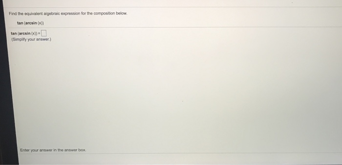 Solved Find the equivalent algebraic expression for the | Chegg.com