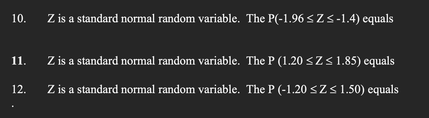 10. Z is a standard normal random variable. The | Chegg.com