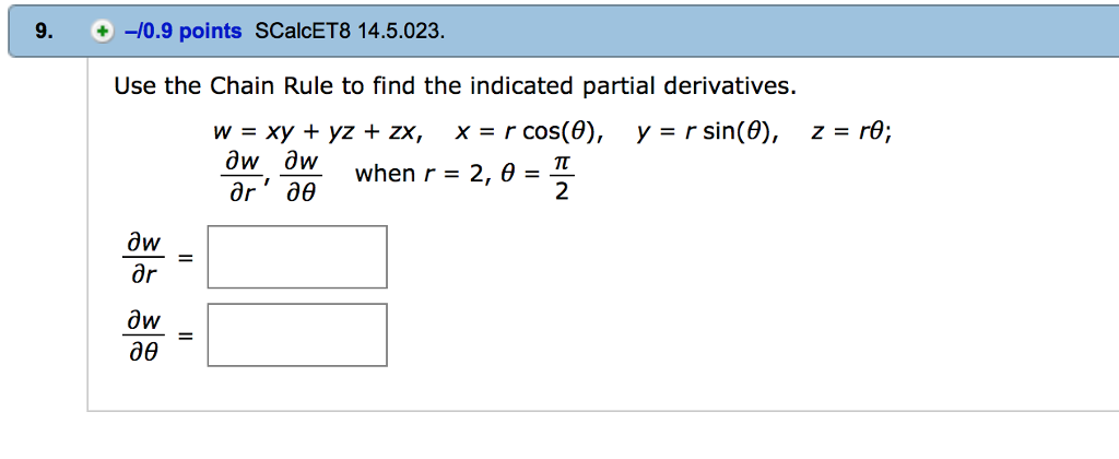 Solved ト ·10.9 points SCalcET8 14.5.023 Use the Chain Rule | Chegg.com