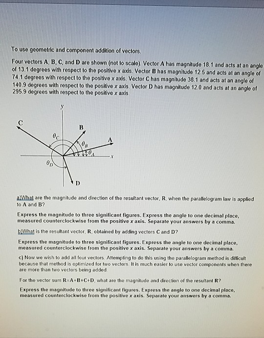 Solved To use geometric and component addition of vectors. | Chegg.com