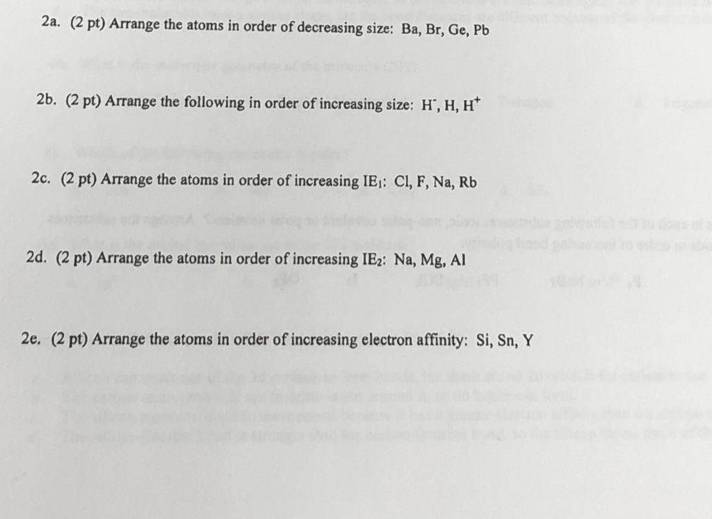 Solved 2a. (2 pt) Arrange the atoms in order of decreasing | Chegg.com