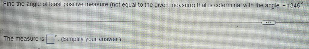 Solved Find the angle of least positive measure (not equal | Chegg.com