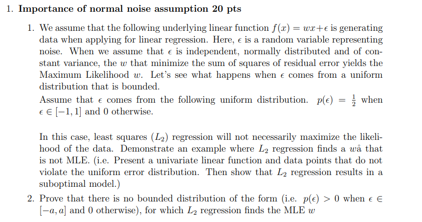 Solved Importance of normal noise assumption 20 pts 1. We | Chegg.com
