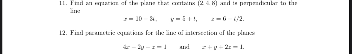 Solved 11. Find an equation of the plane that contains | Chegg.com
