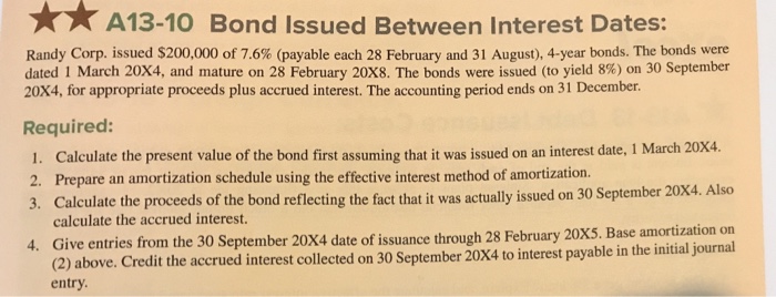 Solved ★★ A13-10 Bond Issued Between Interest Dates: Randy | Chegg.com