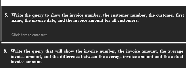Solved 5. Write the query to show the invoice number, the | Chegg.com