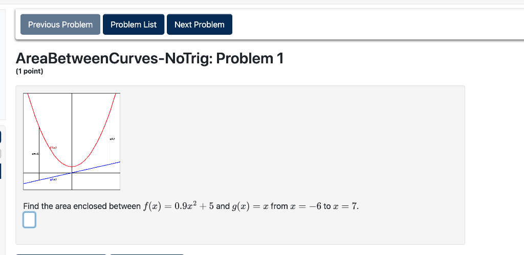 Solved AreaBetweenCurves-NoTrig: Problem 1 (1 point) Find | Chegg.com